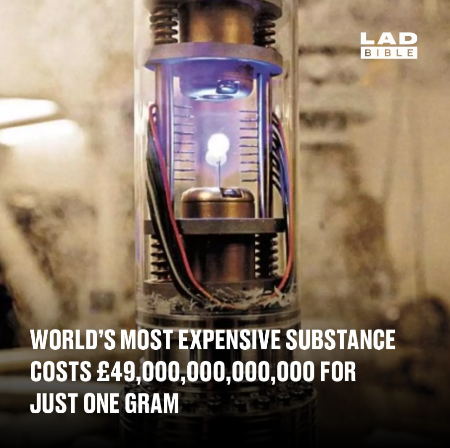 World’s most expensive substance costs £49,000,000,000,000 for just one ...